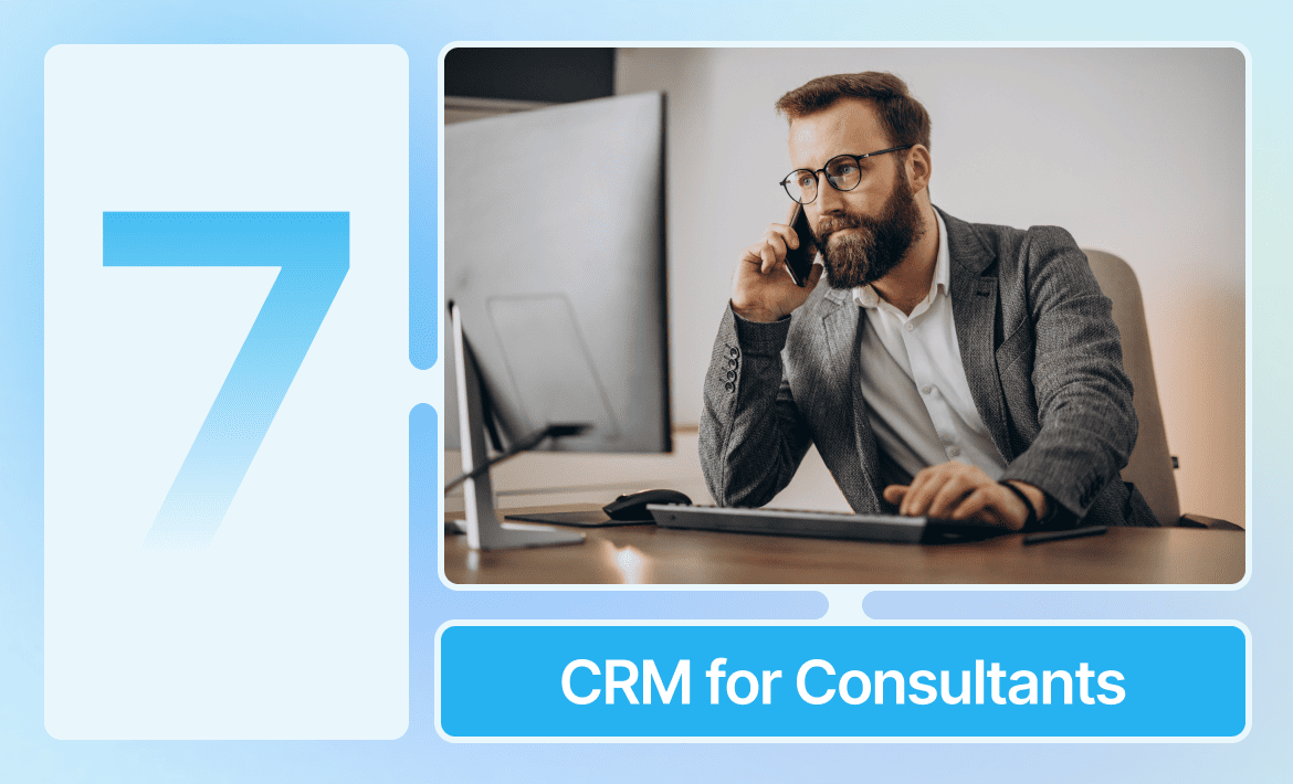 7 Best CRM System for Consultants in 2026