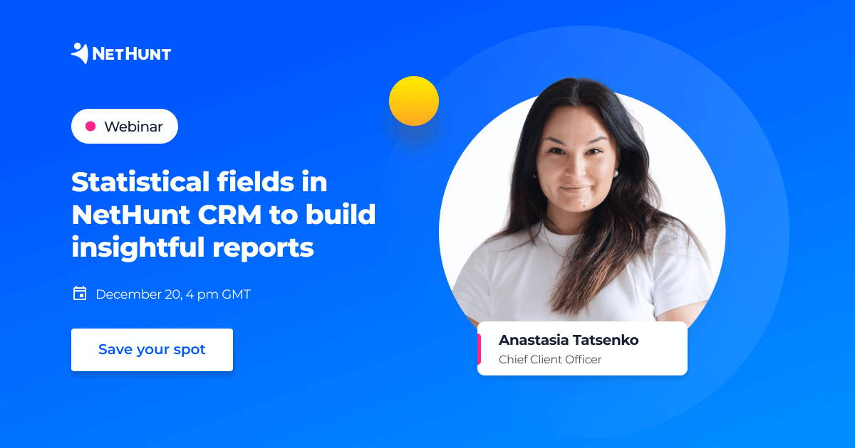 Statistical Fields in NetHunt CRM to Build Insightful Reports